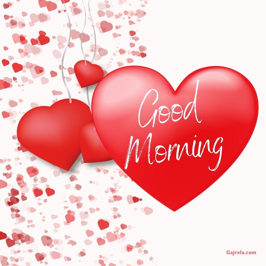 100+ Good Morning Heart Images - Gajrela : Images and Wallpapers