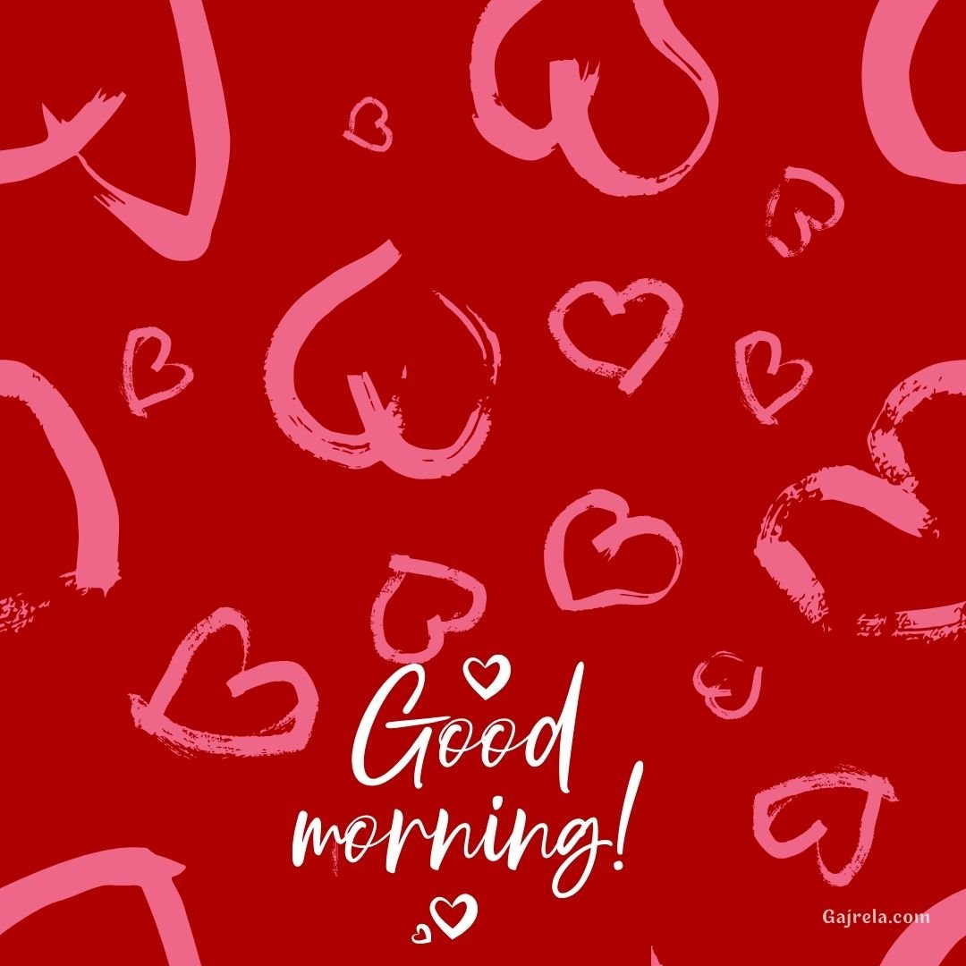 100+ Good Morning Heart Images - Gajrela : Images and Wallpapers
